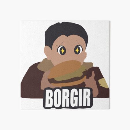 "Borgir meme" Art Board Print by CreaColor | Redbubble