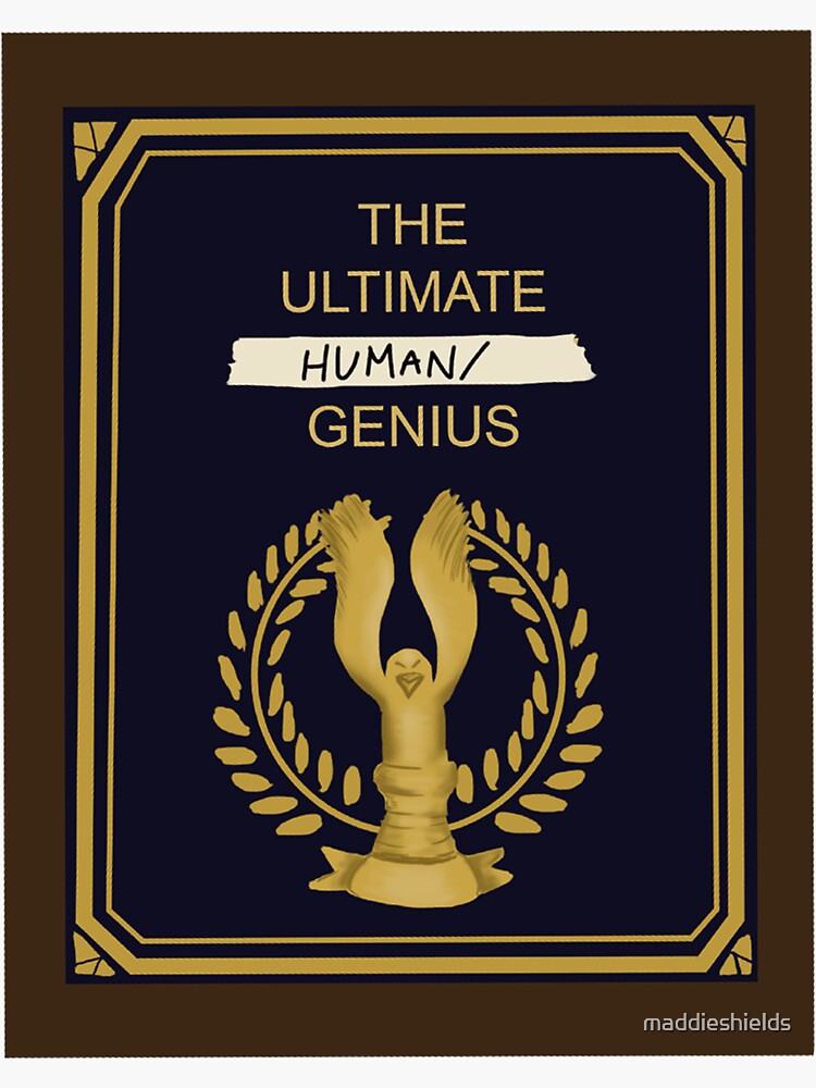 "the ultimate human/genius plaque" Sticker for Sale by maddieshields ...