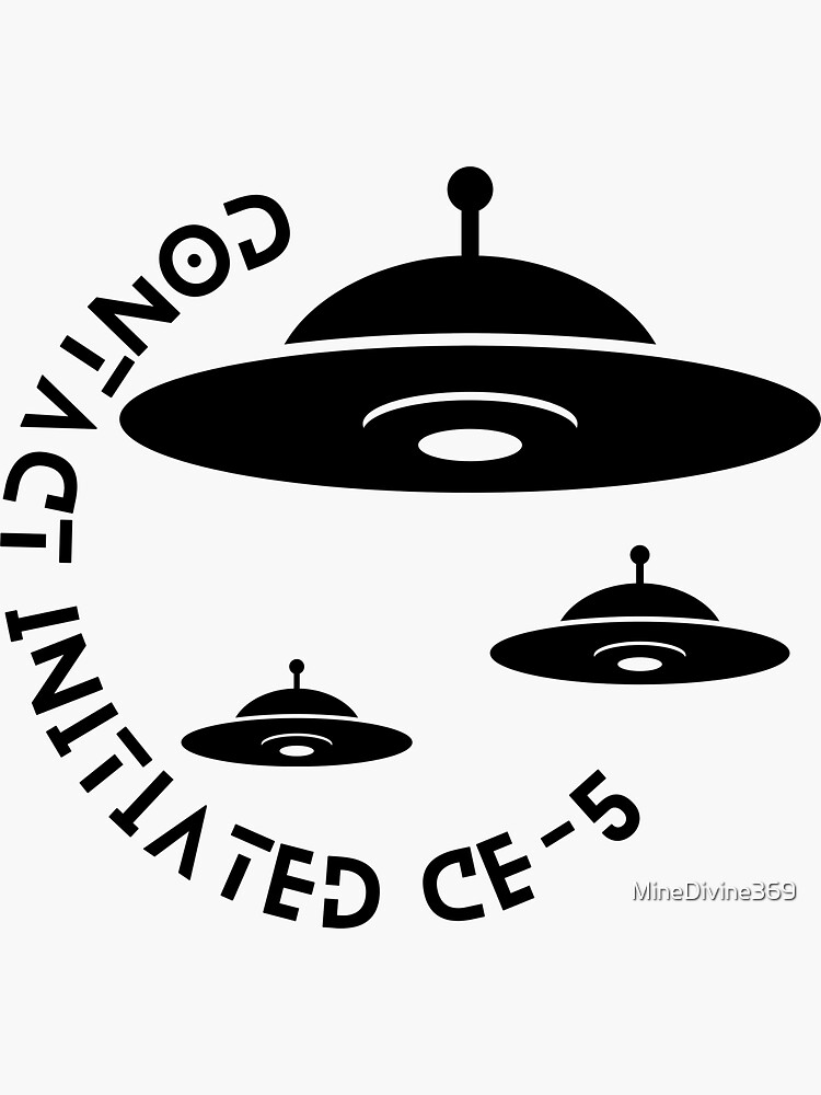 "Contact Initiated CE5 ufo alien" Sticker for Sale by MineDivine369 ...