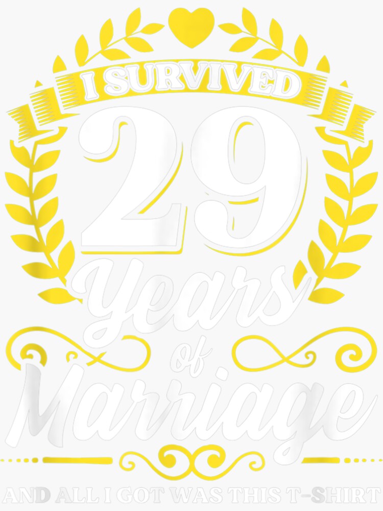 "I Survived 29 Years Of Marriage 29th Wedding Anniversary " Sticker for ...