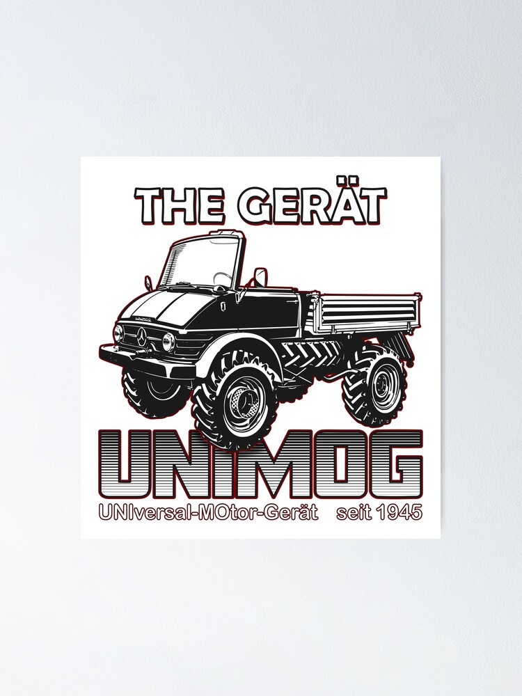 "THE GREAT UNIMOG (UNIversal-MOtor-Gerät)" Poster by Groenendijk ...