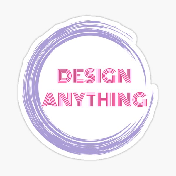 "Design Anything" Sticker for Sale by MohaMahran | Redbubble