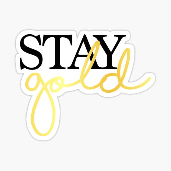 "Stay Gold (colored)" Sticker by Mperelmuter | Redbubble