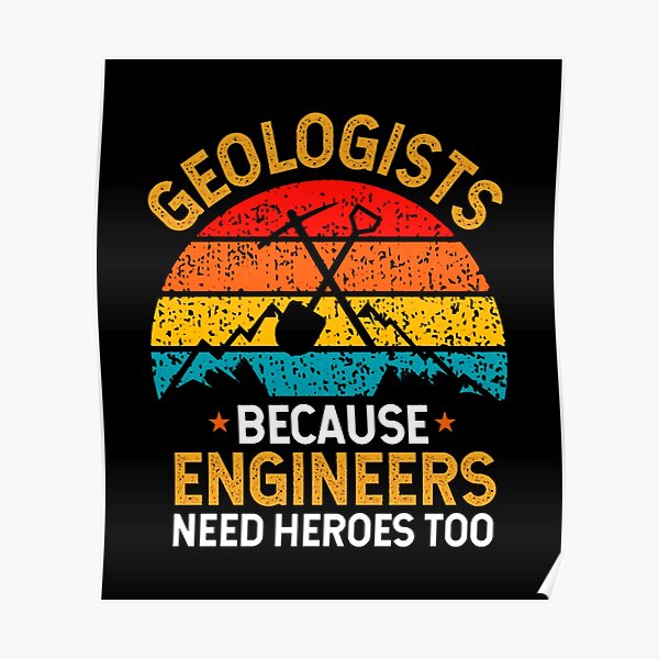 "Funny Geologist Geology Engineers" Poster for Sale by BillieSmiths ...
