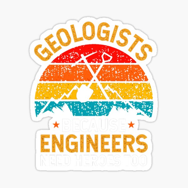 "Funny Geologist Geology Engineers" Sticker for Sale by BillieSmiths ...