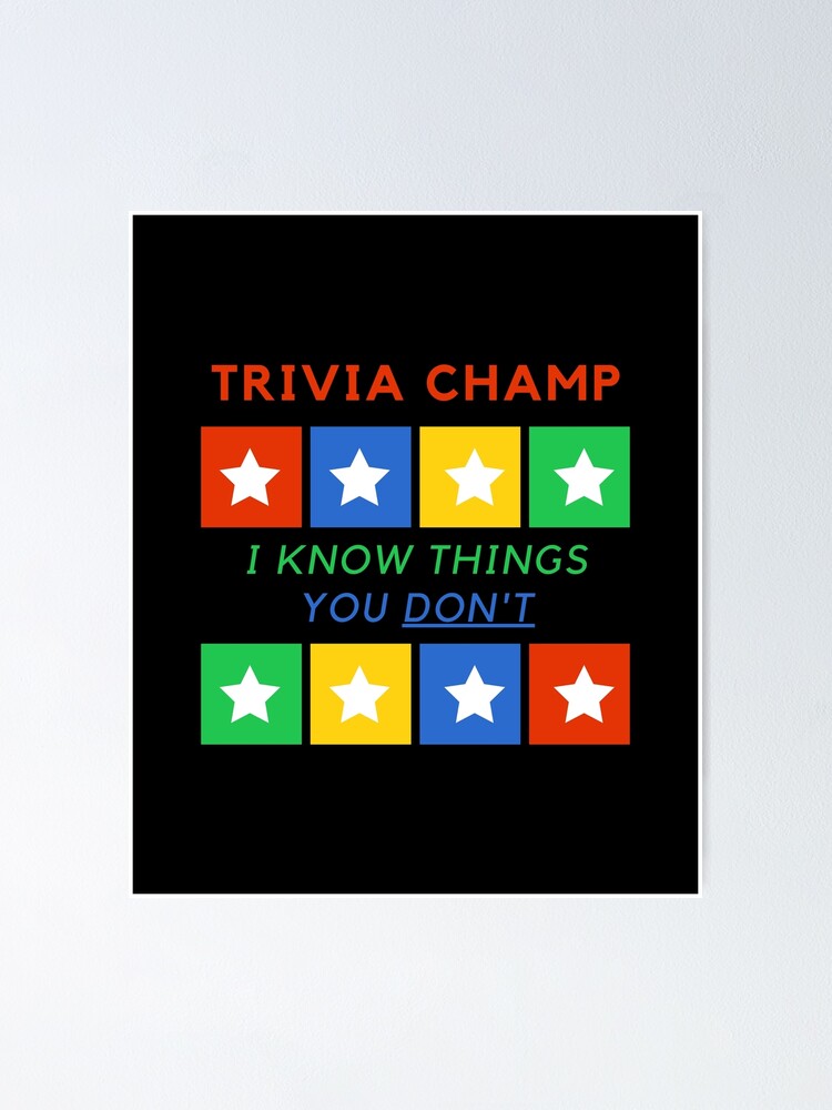 "Trivia Champ Color" Poster by Cool-M-Apparel | Redbubble