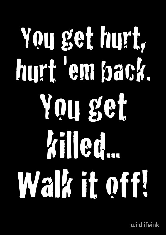 "you get killed, walk it off! captain America quote" by wildlifeink ...