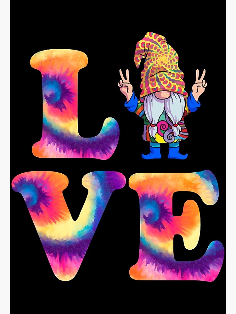 "Hippie Love Gnomes Retro Gnome Tie Dye Hippies Peace " Poster by ...