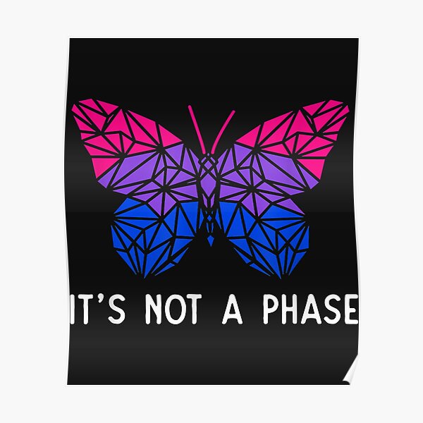 "It's Not A Phase Bi Pride Butterfly LGBTQIA Proud Bisexual" Poster for ...