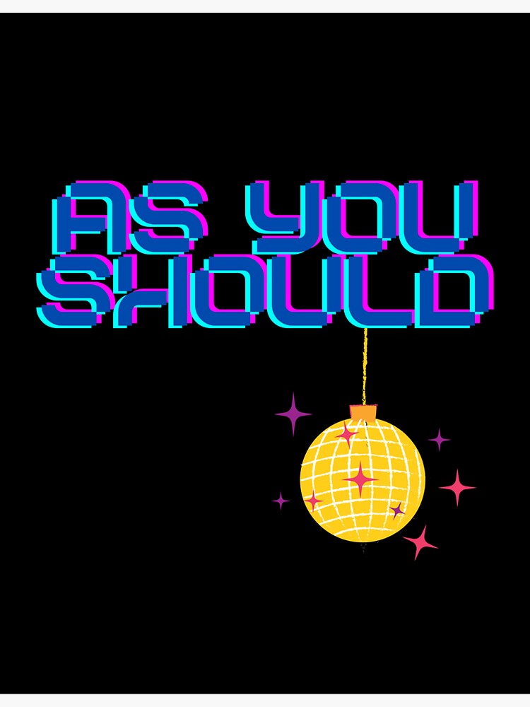 ""AS YOU SHOULD"-RETRO DESIGN" Sticker for Sale by abyymtt | Redbubble