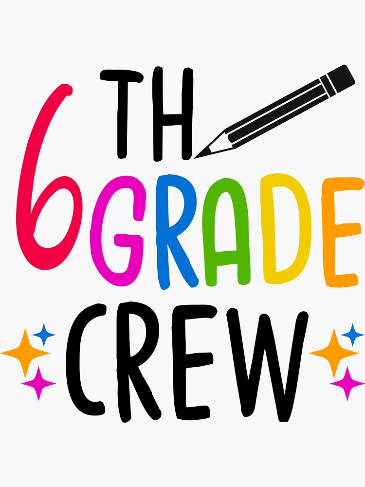 "Sixth Grade Crew, Back To School" Sticker for Sale by HoangTK | Redbubble