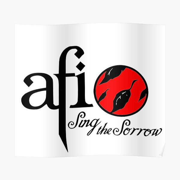 Sing The Sorrow Afi Posters | Redbubble