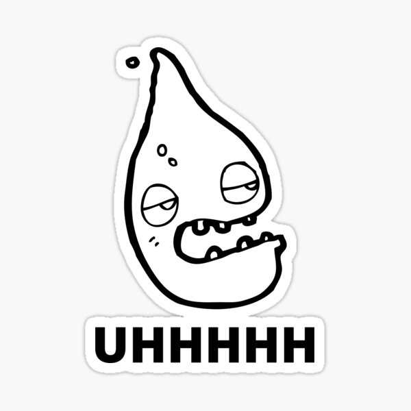 "Uhhhhh" Sticker by DAFIN | Redbubble