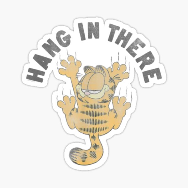 "garfield hang in there garfield" Sticker by zineah0 | Redbubble