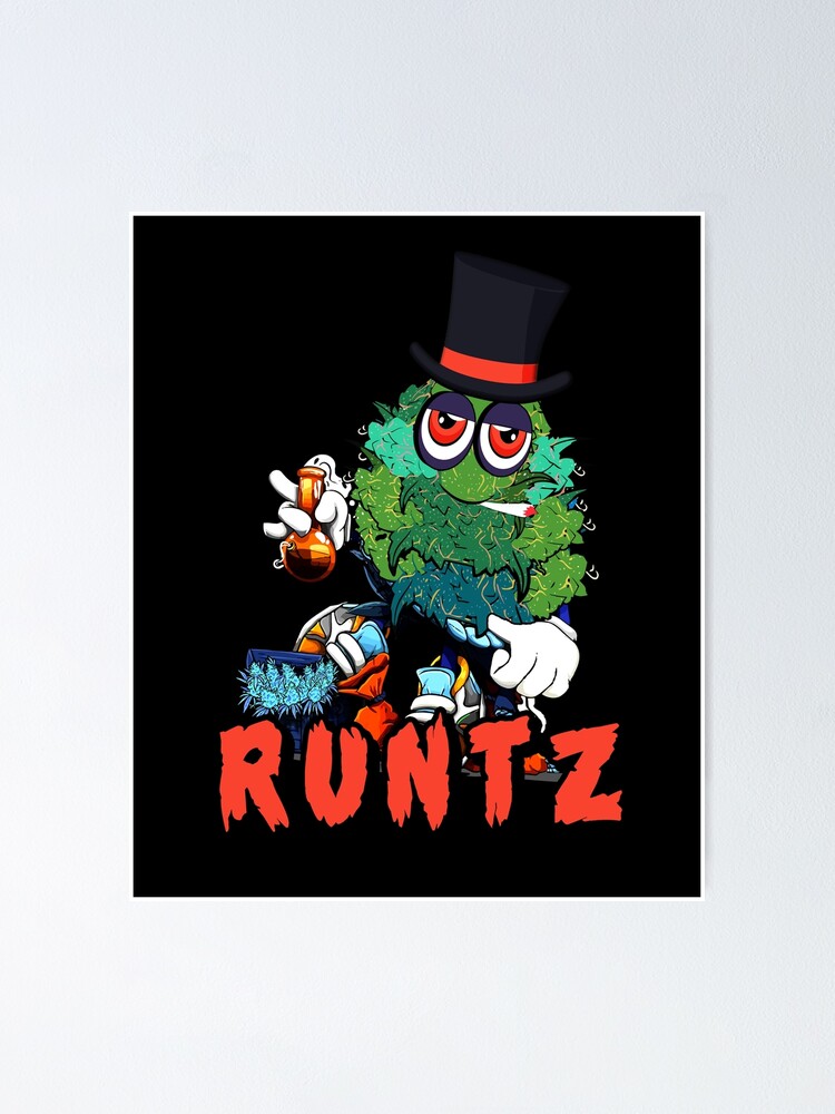 "RUNTZ Cannabis Strain " Poster for Sale by hip-hop-art | Redbubble