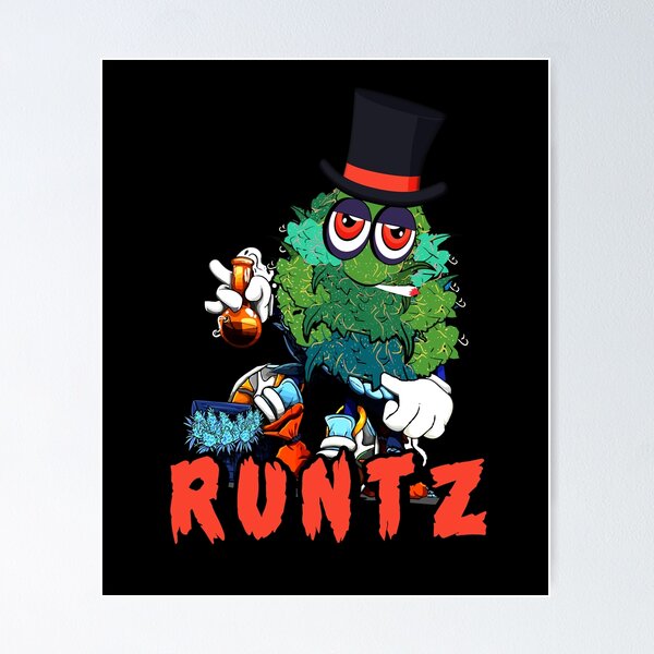 "RUNTZ Cannabis Strain " Poster for Sale by hip-hop-art | Redbubble