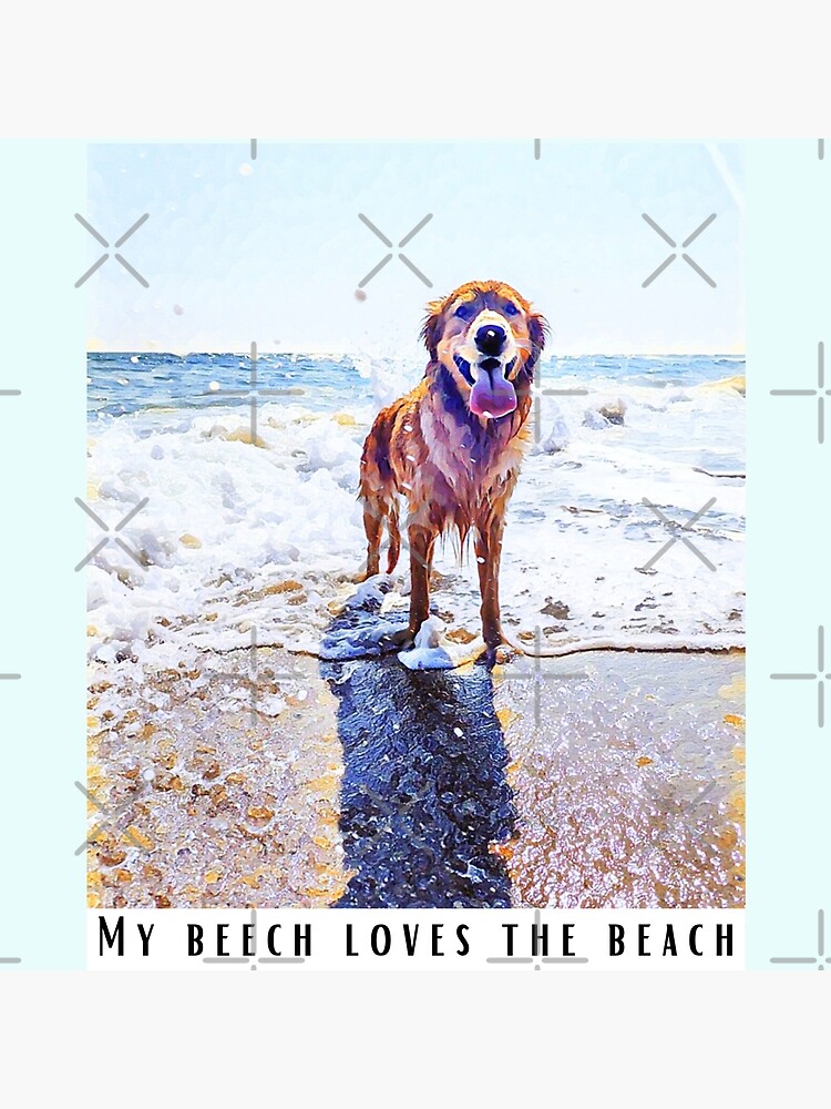 "My Beech Loves the Beach Golden Retriever Funny Abstract Dog Meme ...