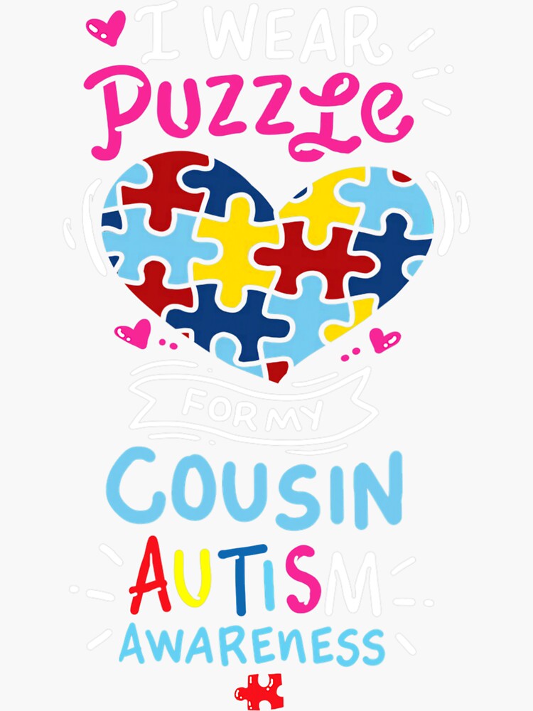 "Autism Awareness Cousin" Sticker by AlexanderFrost9 | Redbubble