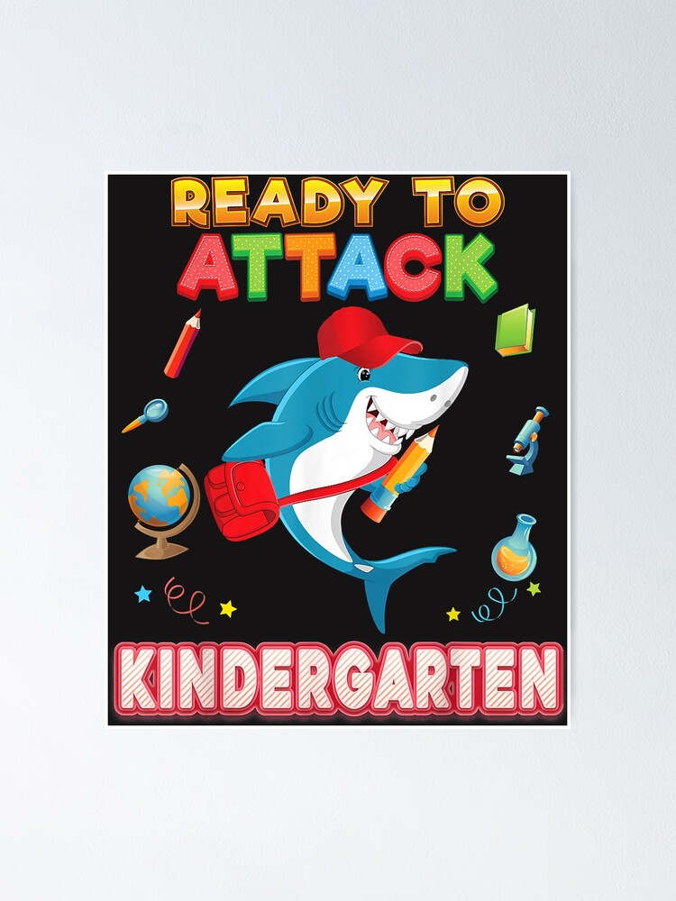 "I'm Ready To Attack Kindergarten Shark Back To School Kid" Poster for ...