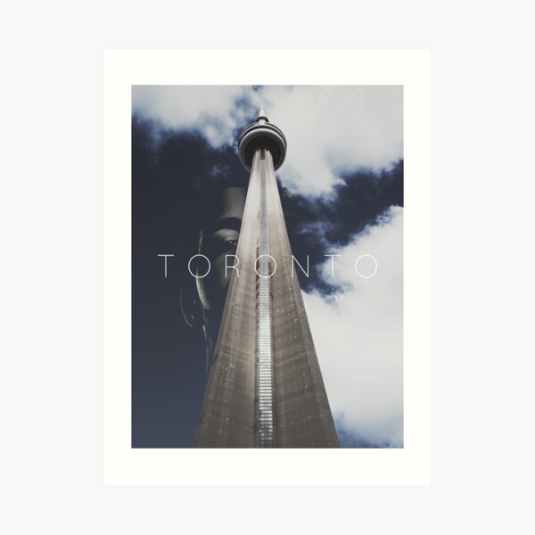 "Drake x Toronto x CN Tower" Art Print for Sale by ethancs6 | Redbubble