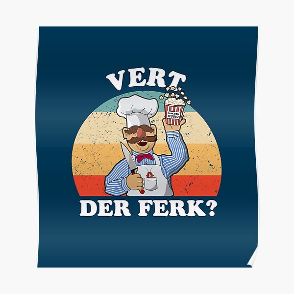 "Vert der ferk Swedish Chef Vintage Retro" Poster for Sale by SkyStract ...