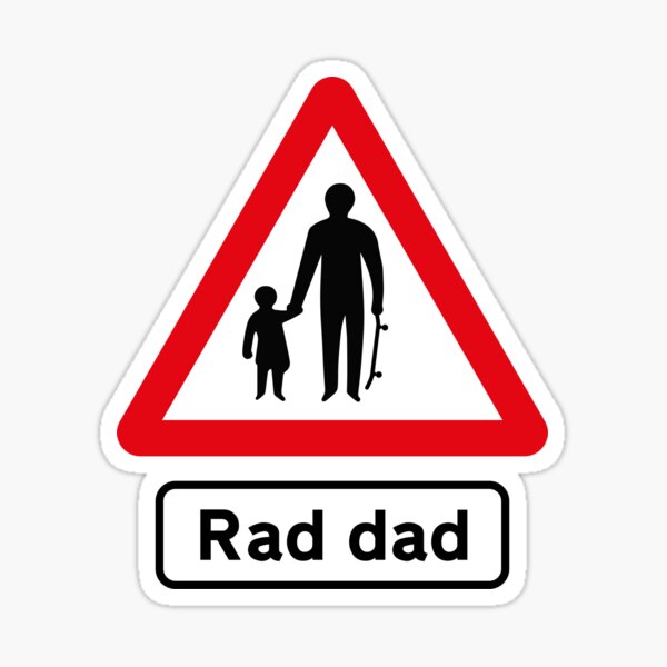 "Skateboard Rad Dad Road Sign" Sticker by squaloco | Redbubble