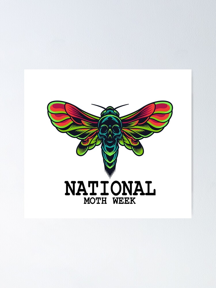 "National moth week Global" Poster for Sale by makeitdone | Redbubble