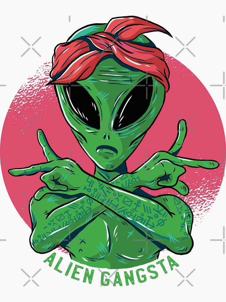 "Alien Gangsta" Sticker for Sale by TRIBExSPACE | Redbubble