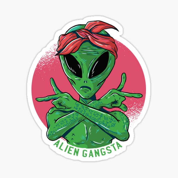 "Alien Gangsta" Sticker for Sale by TRIBExSPACE | Redbubble