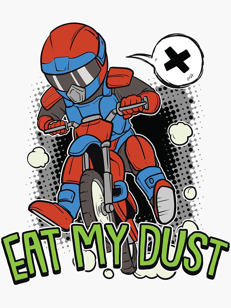 "Eat My Dust Motocross Off Road Dirt Bike Rider Dirt Biking " Sticker ...