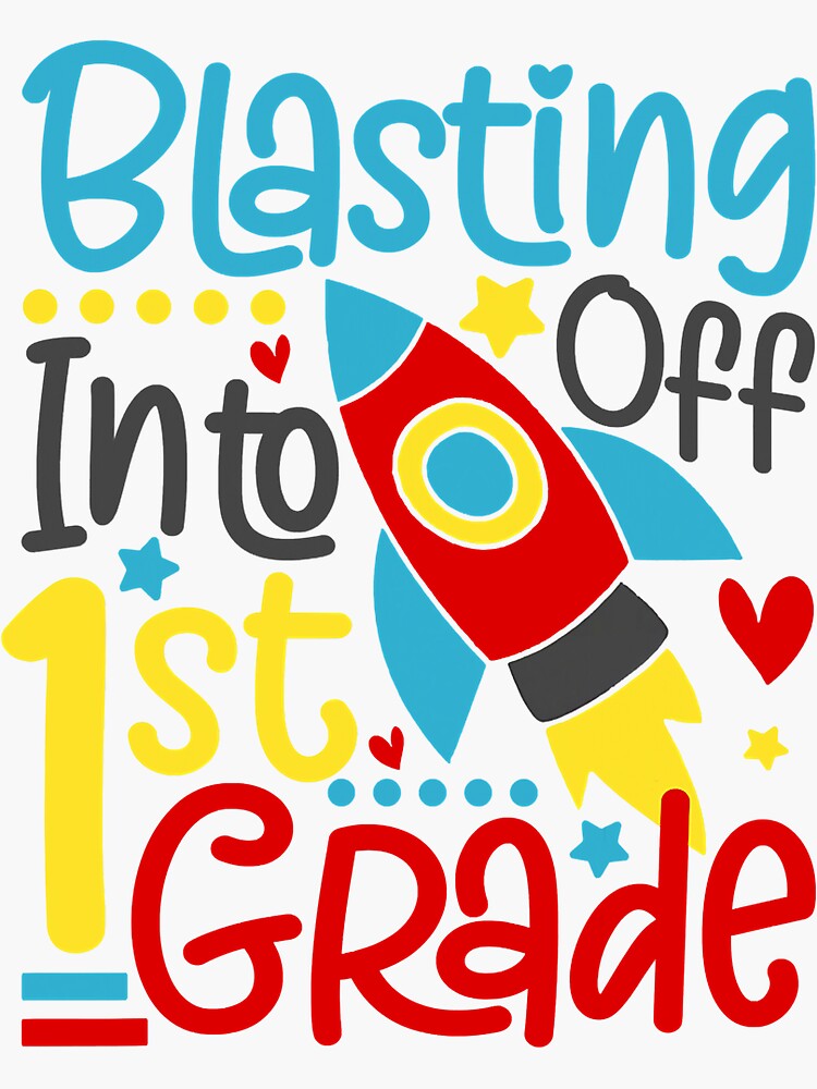 "Blasting Off Into 1st Grade Funny Back To School " Sticker for Sale by ...