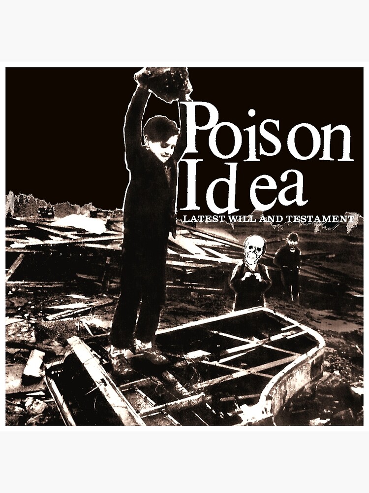 "Poison Idea Latest Will And Testament Poison Idea Latest Will And ...