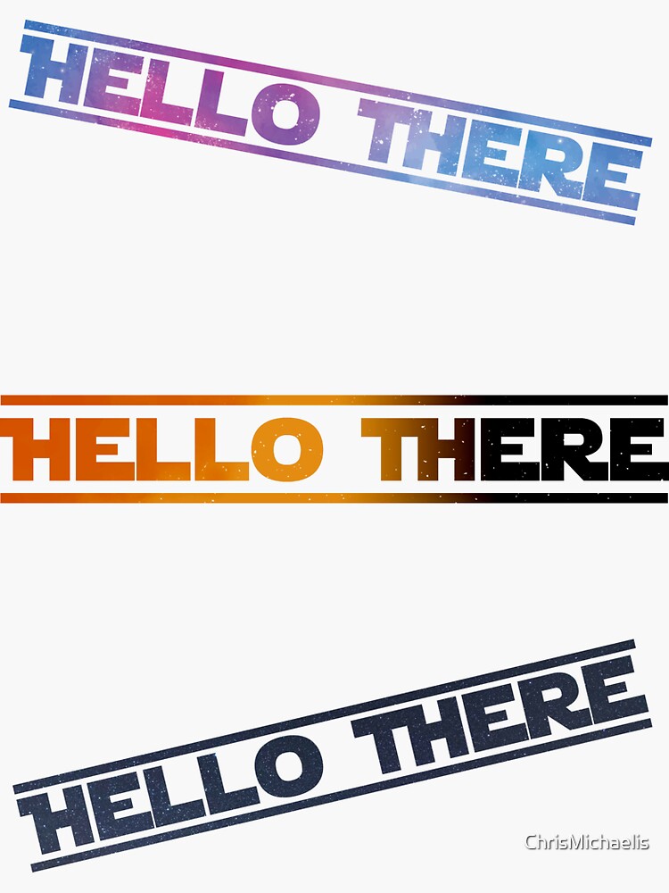 "Hello There Sticker Pack" Sticker for Sale by ChrisMichaelis | Redbubble