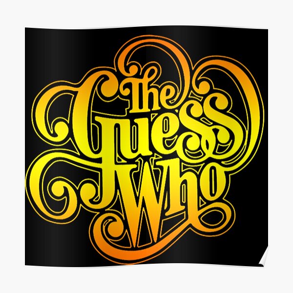 "Logos favorite the guess who rock band" Poster by bembra76 | Redbubble