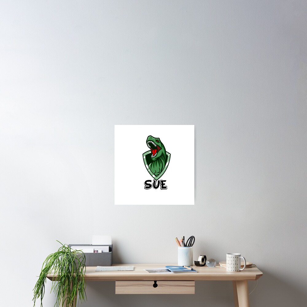"Sue - The T. Rex" Poster for Sale by ManiRanganaath | Redbubble