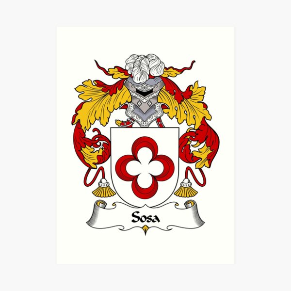 "Sosa Coat of Arms/ Sosa Family Crest" Art Print by carpediem6655 ...