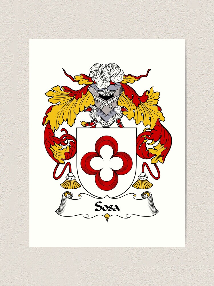 "Sosa Coat of Arms/ Sosa Family Crest" Art Print by carpediem6655 ...