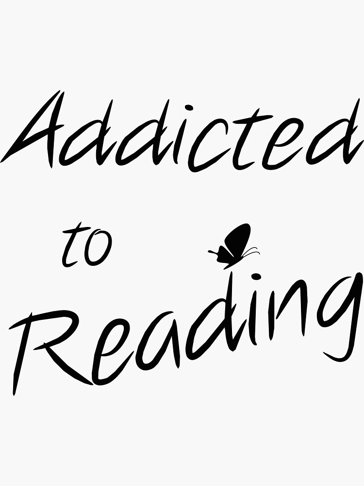 "Addicted to Reading" Sticker for Sale by Birto | Redbubble
