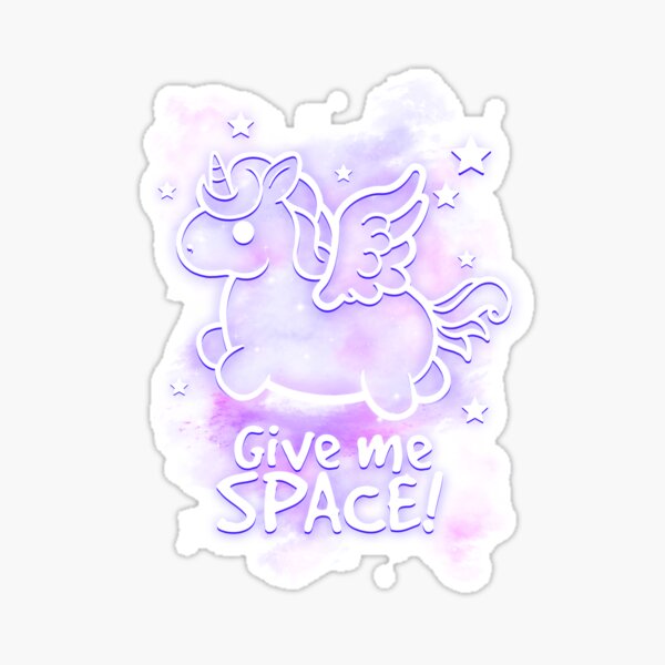 "Space unicorn give me space" Sticker by NemiMakeit | Redbubble