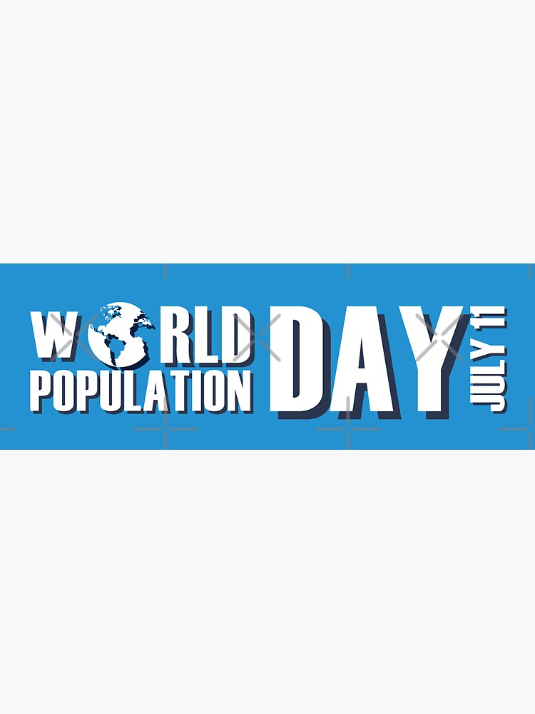"World Population Day" Sticker for Sale by IzzyTheWizz | Redbubble