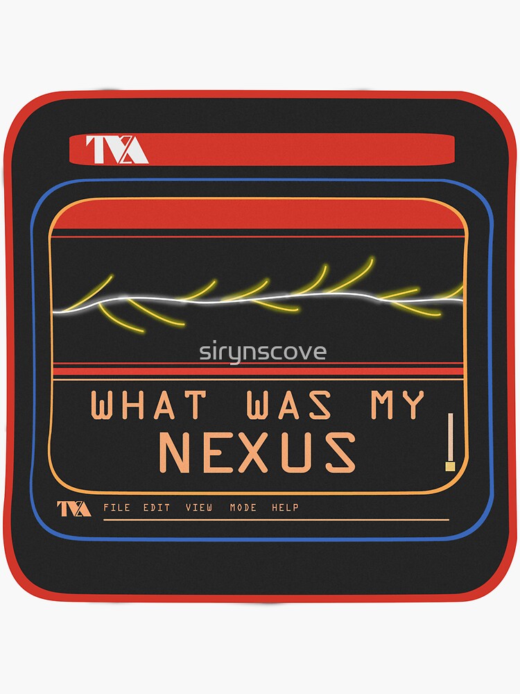 "What Was My Nexus?" Sticker for Sale by sirynscove | Redbubble