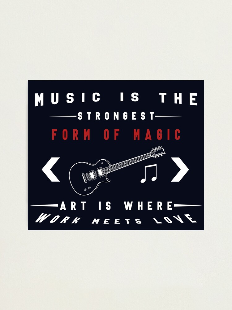 "guitar Music is the strongest form of magic Art is where work meets ...