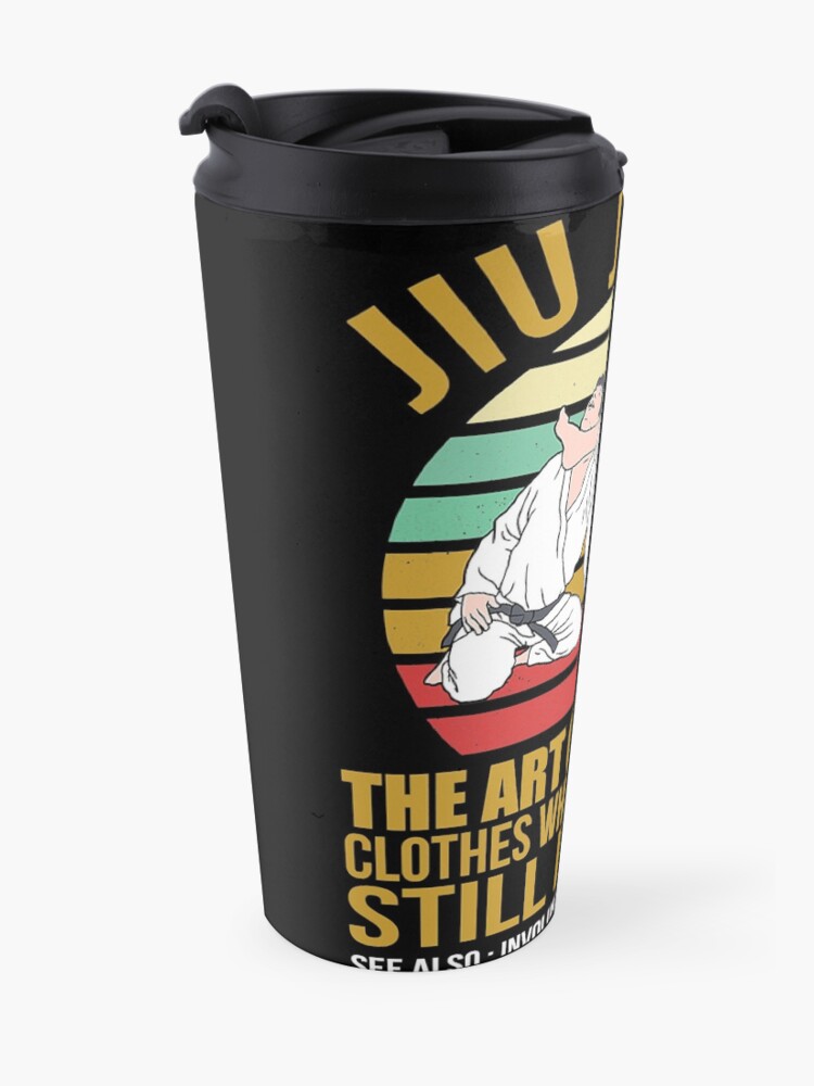 "Jiu Jitsu Shirts Art of Folding Clothes BJJ MMA Jujitsu" Travel Coffee ...