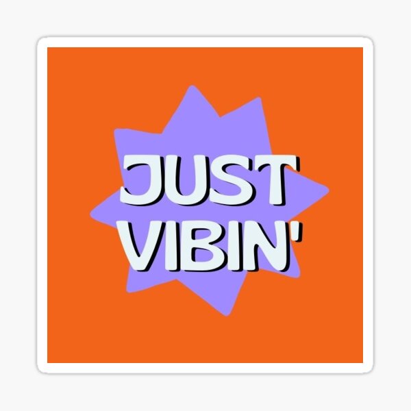 "Just vibing" Sticker by AleksaM30 | Redbubble
