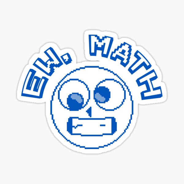 "Funny Ew Math Face" Sticker for Sale by freeArt10 | Redbubble