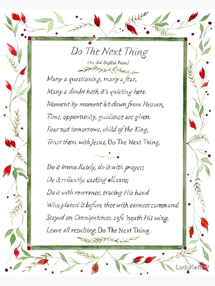 "Do The Next Thing Illustrated Poem" Poster for Sale by LadyKatieP ...