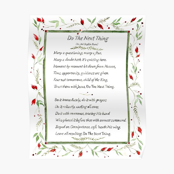 "Do The Next Thing Illustrated Poem" Poster for Sale by LadyKatieP ...