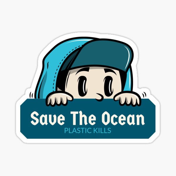 "Save the Ocean Plastic Pollution" Sticker for Sale by EmanuelCavallin ...