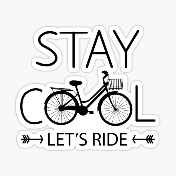 "Stay Cool let's ride" Sticker for Sale by Zizoudidou | Redbubble