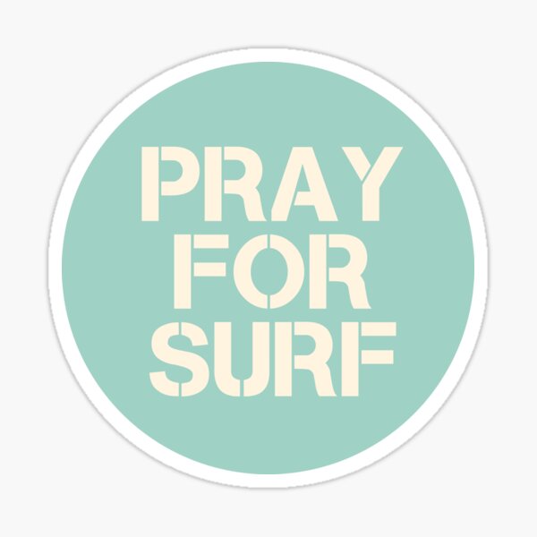 "Pray For Surf | Blue" Sticker for Sale by KarolinaPaz | Redbubble